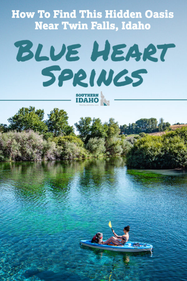 Blue Heart Springs the Hidden Oasis - Visit Southern Idaho