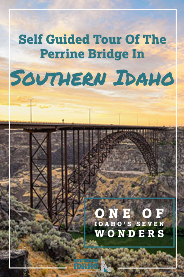 Self Guided Tour of the Perrine Bridge - One of the Seven Wonders of ...